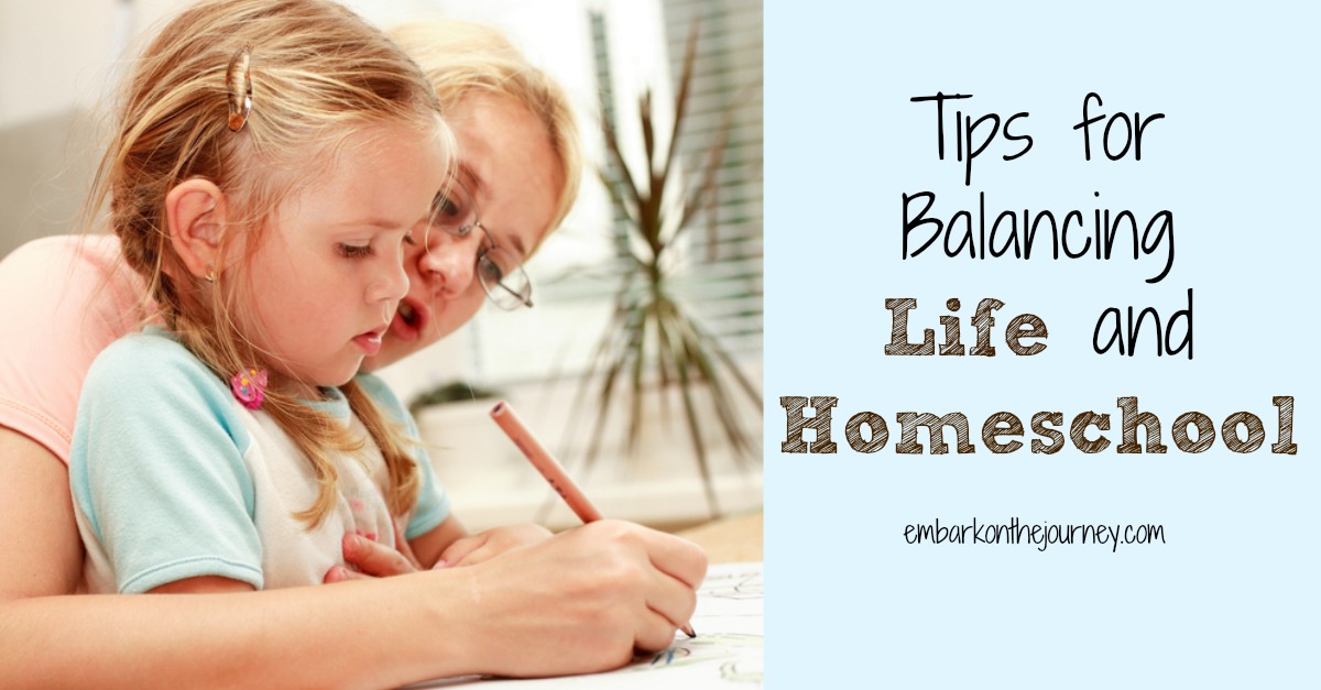Tips for Balancing Life and Homeschool